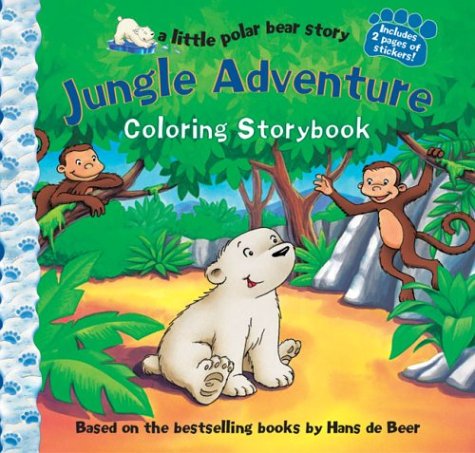 Jungle Adventure Coloring Storybook (A Little Polar Bear Story): De ...