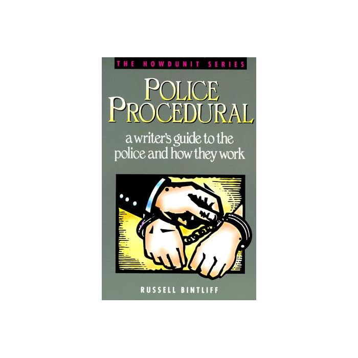 Buy Police Procedural: A Writer's Guide to the Police and How They Work ...