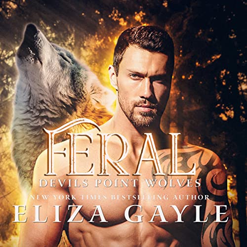Amazon.com: Feral: Mating Season: Devils Point Wolves, Book 4 (Audible Audio Edition): Eliza ...