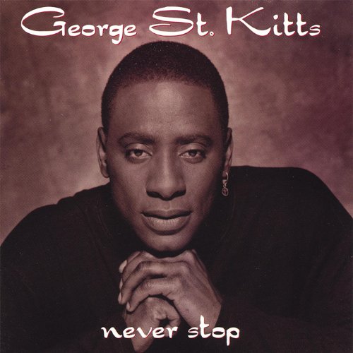 Amazon.com: Never Stop : George St Kitts: Digital Music