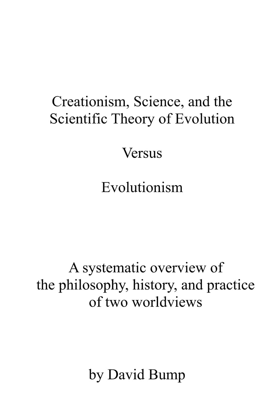 Creationism, Science & the Scientific Theory of Evolution VS ...