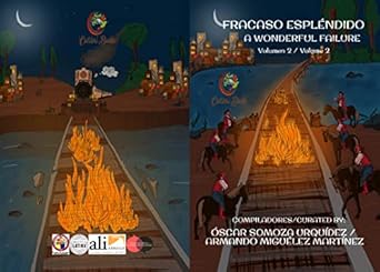 Fracaso Espléndido : A Wonderful Failure (Colibrí Books) (Spanish ...