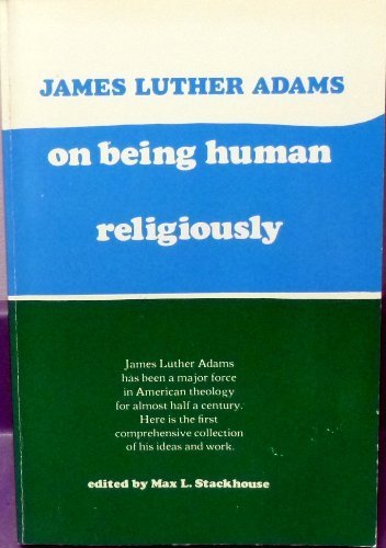 On Being Human Religiously: Selected Essays in Religion and Society by ...