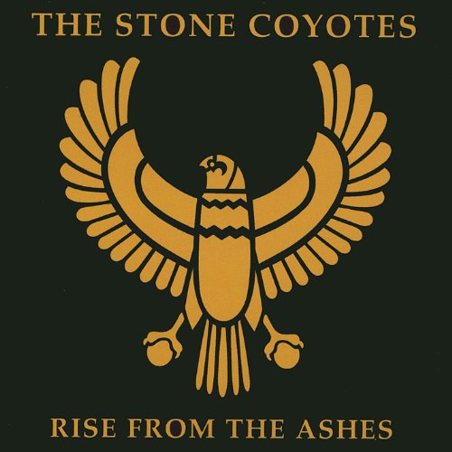 Amazon.com: Rise From The Ashes : The Stone Coyotes: Digital Music