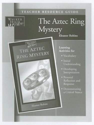 The Aztec Ring Mystery Teacher Resource Guide (Walker High Mysteries ...