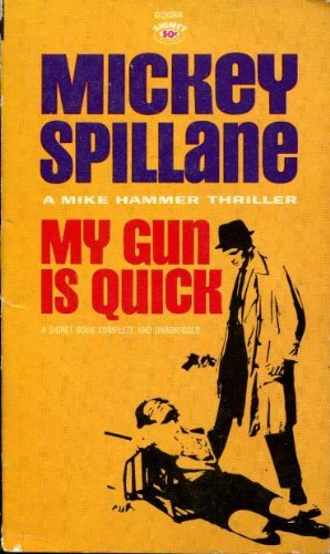 My Gun Is Quick: Spillane, Mickey: Amazon.com: Books