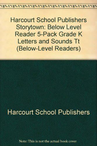 Ltr&sound T, Below Level Reader, 5pk Grade K: Harcourt School ...