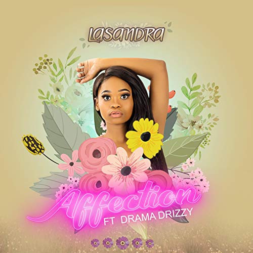 Affection (feat. Drama Drizzy) de Lasandra en Amazon Music Unlimited