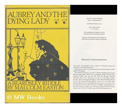 Aubrey and the dying lady: A Beardsley riddle: Easton, Malcolm ...