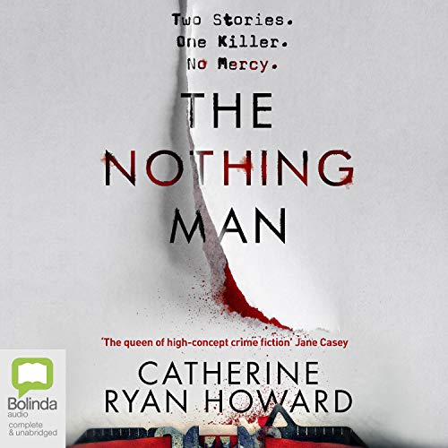 The Nothing Man (Audio Download): Catherine Ryan Howard, Alana Kerr ...