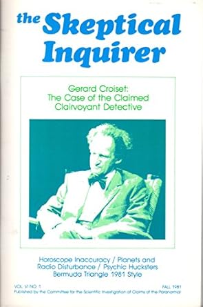 The Skeptical Inquirer: Volume VI, No 1: Fall, 1981 (Gerard Croiset ...