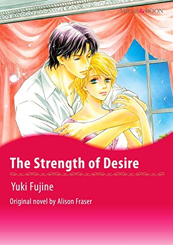 The Strength of Desire: Mills & Boon comics eBook : Alison Fraser, Yuki ...