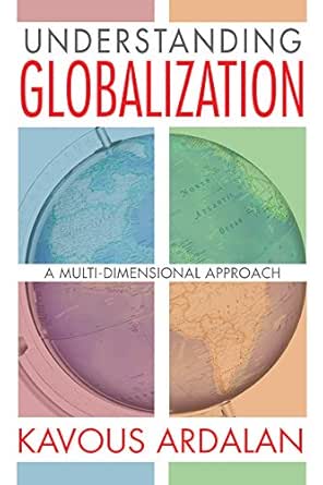 Understanding Globalization: A Multi-Dimensional Approach eBook ...
