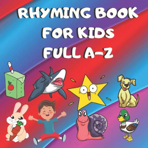 RHYMING BOOK FOR KIDS FULL A-Z: LEARN THE ALPHABET WHILE RHYMING! FUN ...