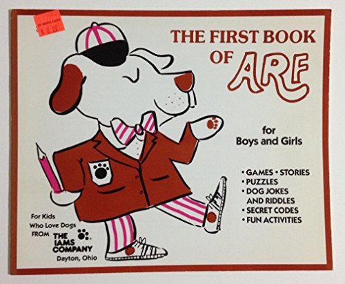 The First Book of Arf for Boys and Girls (Games, Storie, Puzzles, Dog ...