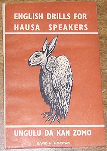 English drills for Hausa speakers: Hofstad, David H: Amazon.com: Books