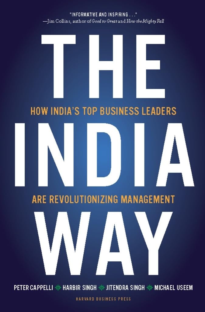 Buy The India Way: How India's Top Business Leaders are Revolutionizing ...