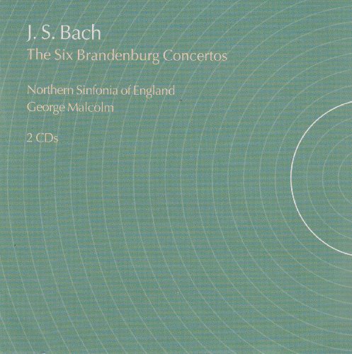 J.S.Bach: The 6 Brandenburg Concertos by Northern Sinfonia Of England ...