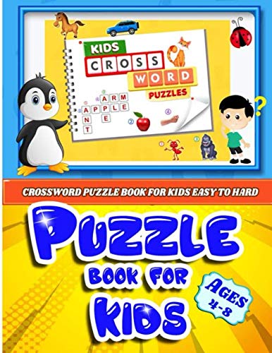 Crossword Puzzle Book For Kids Easy to Hard: Ages 4-8 Word Search ...