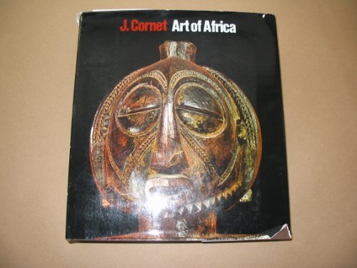 Art of Africa;: Treasures from the Congo: CORNET, Joseph ...