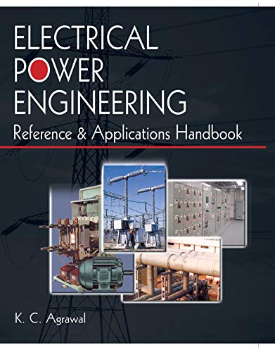 Electrical Power Engineering Reference & Applications Handbook, Agrawal ...