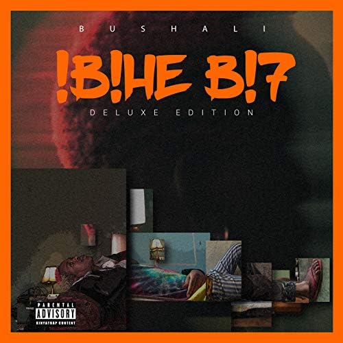 Amazon.com: !B!HE B!7 (Deluxe Edition) [Explicit] : Bushali: Digital Music