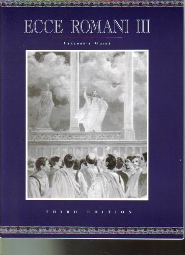 Ecce Romani Teacher's Guide Level III: Pearson Prentice Hall ...