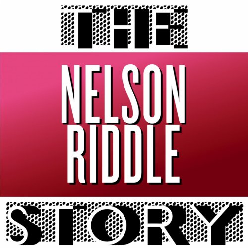 The Nelson Riddle Story by Nelson Riddle on Amazon Music - Amazon.co.uk