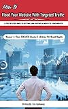 【発売日：2019年12月13日】・製造元:Words Of Wisdom University - How To Flood Your Website With Targeted Traffic - Book 4