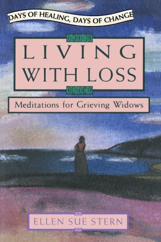 Living With Loss: Meditations for Grieving Widows: Stern, Ellen Sue ...
