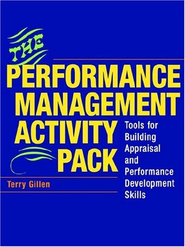 The Performance Management Activity Pack: Tools for Building Appraisal ...