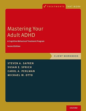 Amazon.com: Mastering Your Adult ADHD: A Cognitive-Behavioral Treatment ...