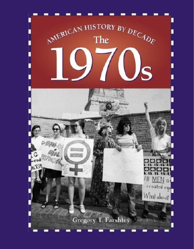 American History by Decade - The 1970s: Woog, Adam: 9780737717495 ...