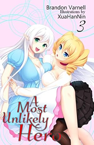 A Most Unlikely Hero, Vol. 4: A Sci-Fi Harem Light Novel - Kindle edition by Varnell, Brandon ...