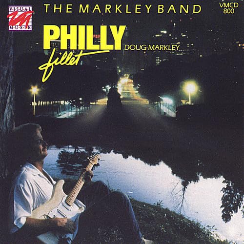 Doug Markley, Doug Markley - Philly Fillet - Amazon.com Music