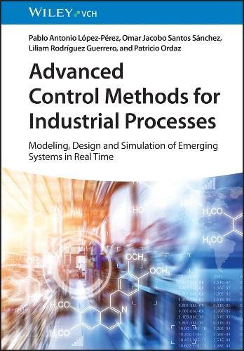 Buy Advanced Control Methods For Industrial Processes Modeling