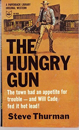 The Hungry Gun: Steve Thurman: Amazon.com: Books