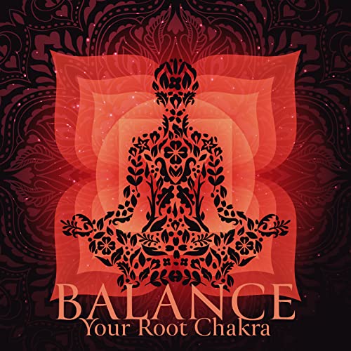 Amazon.com: Balance Your Root Chakra: Music to Help You Connect to Your ...