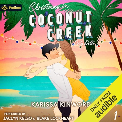 Christmas in Coconut Creek: Dirty Delta, Book 1 (Audio Download ...