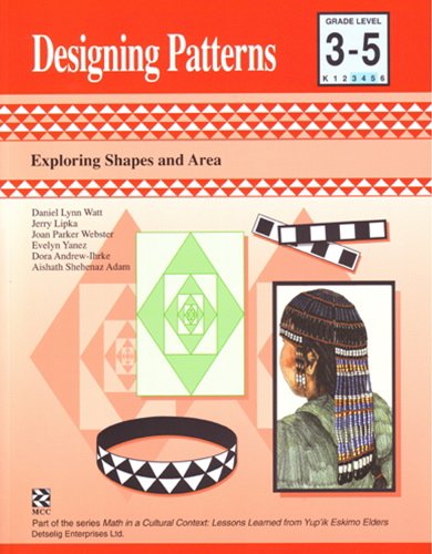 Buy Designing Patterns: Exploring Shapes and Area (Math in A Cultural ...