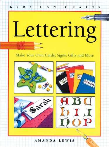 Amazon | Lettering: Make Your Own Cards, Signs, Gifts and More (Kids ...
