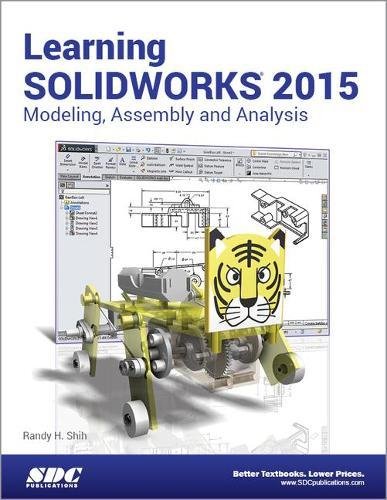Learning SOLIDWORKS 2015: Randy Shih: 9781585039258: Amazon.com: Books