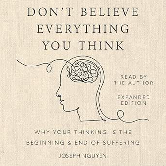 Amazon.com: Don't Believe Everything You Think (Expanded Edition): Why ...