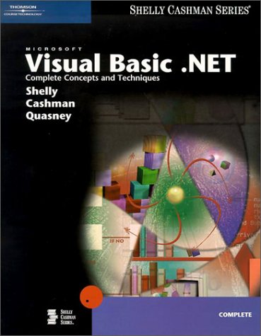 Microsoft Visual Basic .NET: Complete Concepts and Techniques (Shelly ...