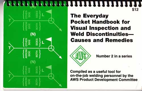 Visual Inspection and Weld Discontinuities - Causes and Remedies ...