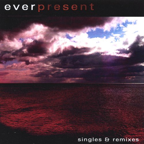 Amazon.com: Singles and Remixes : Everpresent: Digital Music