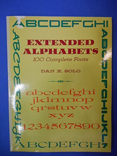 Extended Alphabets: 100 Complete Fonts (Dover Pictorial Archive): Solo ...