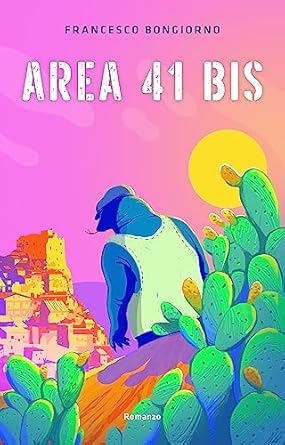 Amazon.com: Area 41 bis (Romanzi di Francesco Bongiorno) (Italian ...