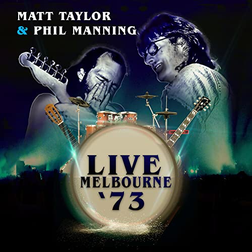 Play Live Melbourne '73 by Matt Taylor & Phil Manning on Amazon Music ...