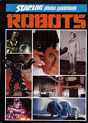 Robots (Starlog Photo Guidebook): Hefley, Robert M.: 9780931064128 ...